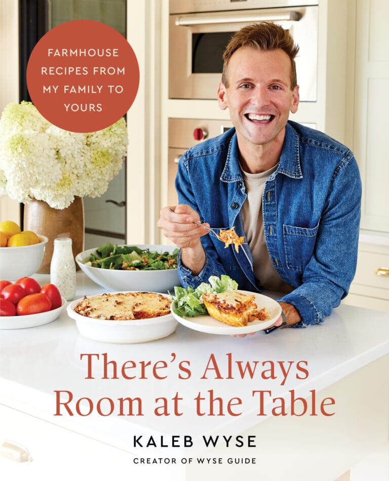 There's Always Room at the Table Cookbook by Kaleb Wyse - Wyse Guide